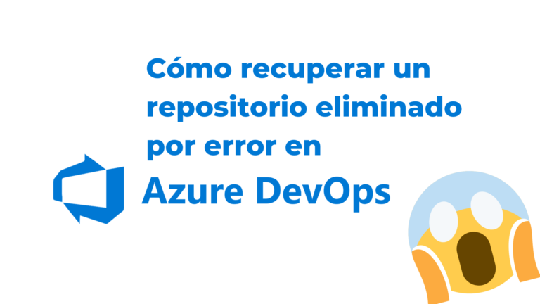 Cómo recuperar un repo eliminado por «manazas» en Azure DevOps ...